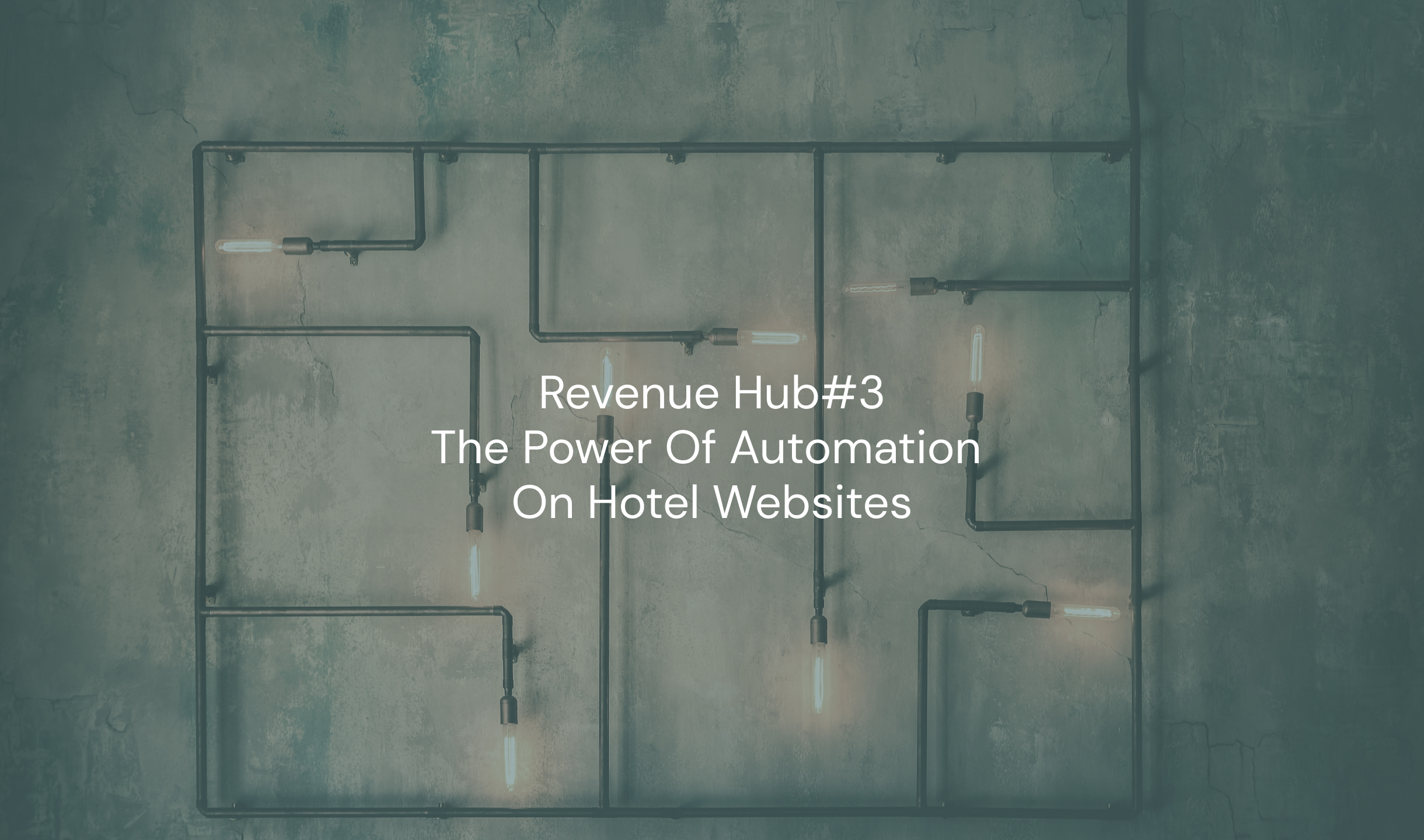 The Power Of Automation On Hotel Websites – Via RevMarketing Automation ...