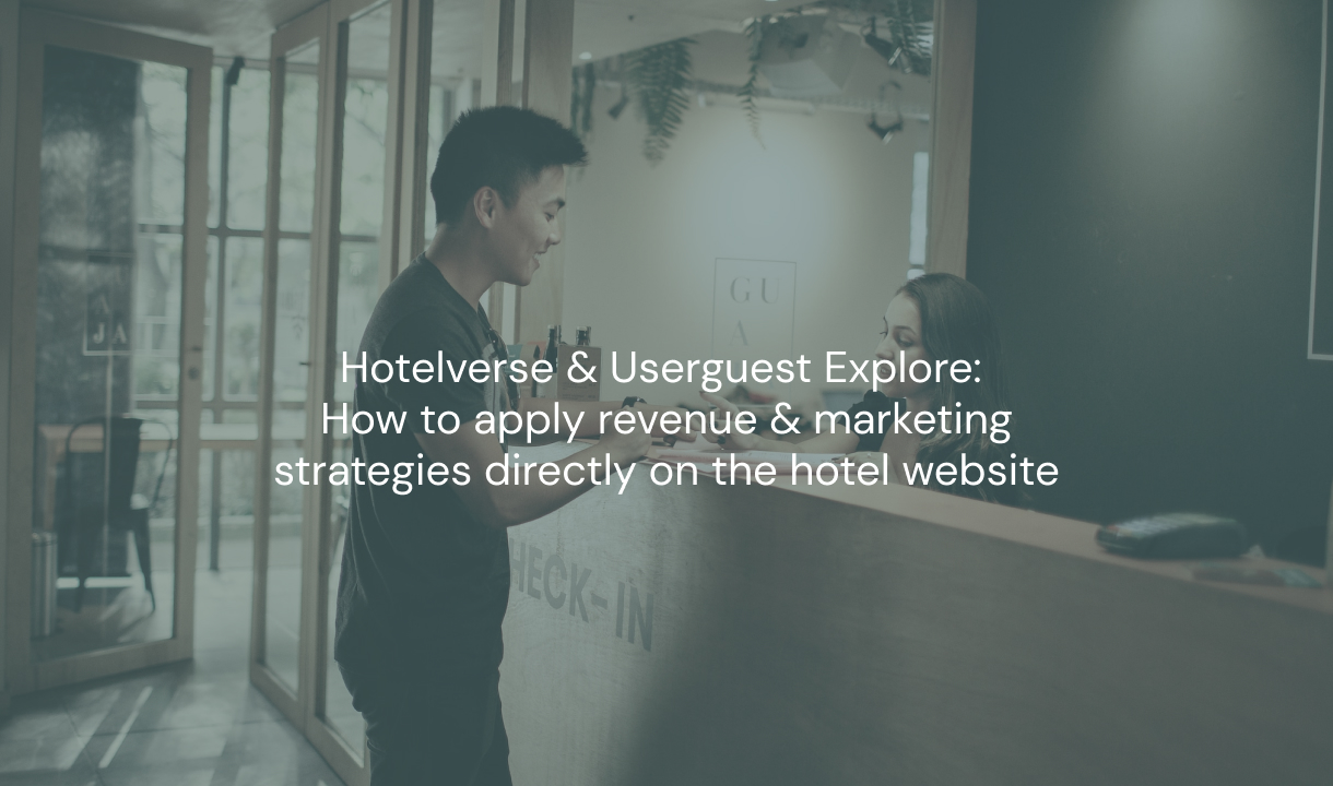 Smart Travel News – Userguest & Hotelverse Explore How To Apply RMA To The Direct Channel ...